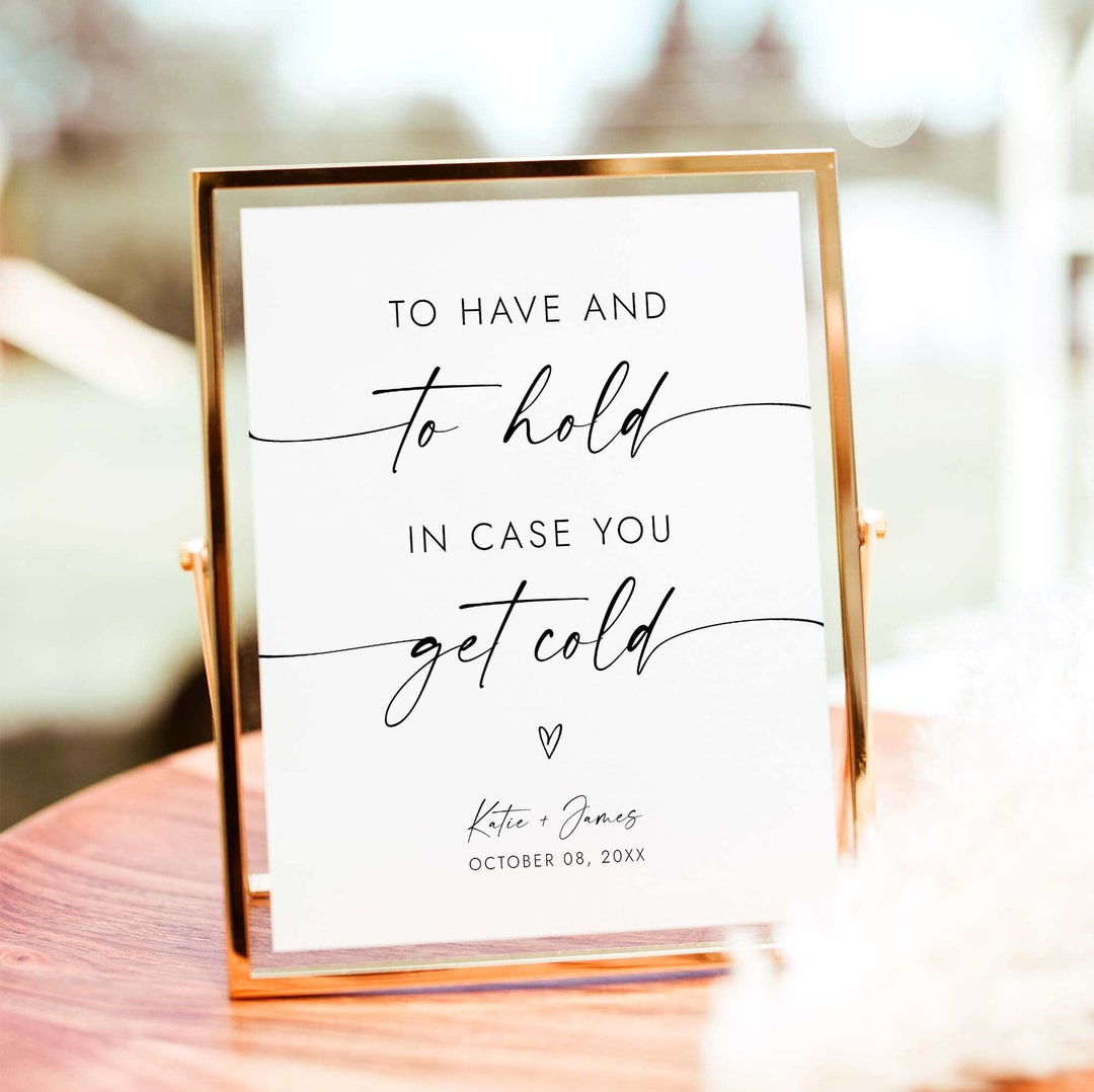 Wedding Blanket Sign to Have and to Hold in Case You Get Cold Wedding ...