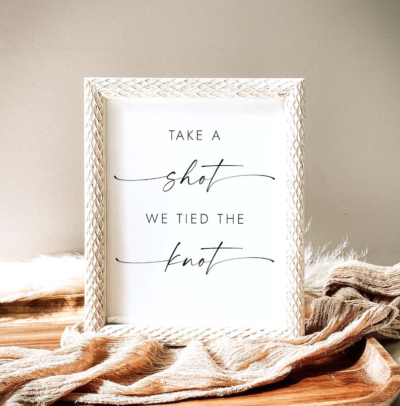 Take a Shot We Tied the Knot Sign Minimalist Wedding Drink - Etsy