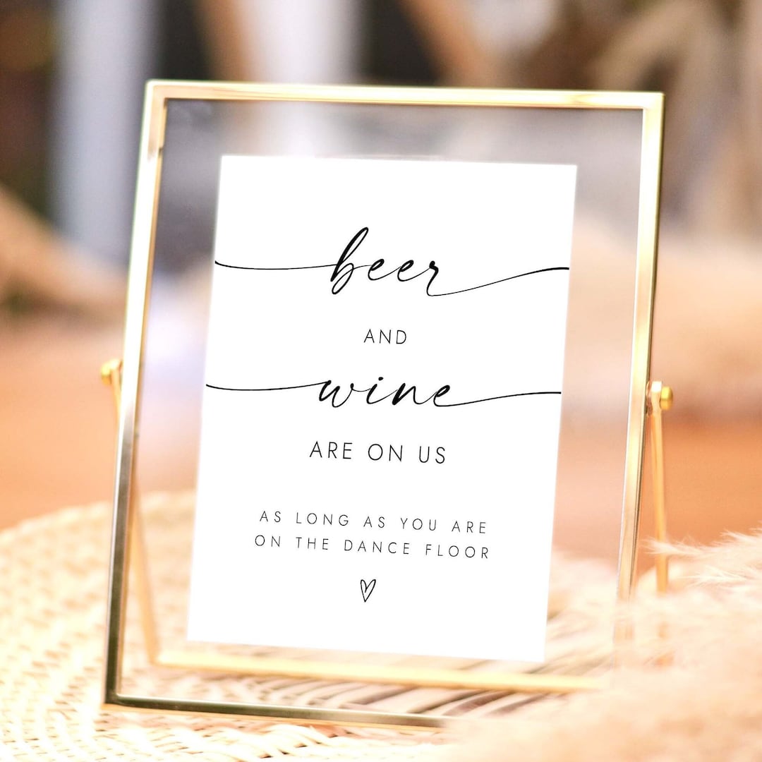 Beer and Wine Are on Us Sign Wedding Open Bar Sign Alcohol Sign Wedding ...