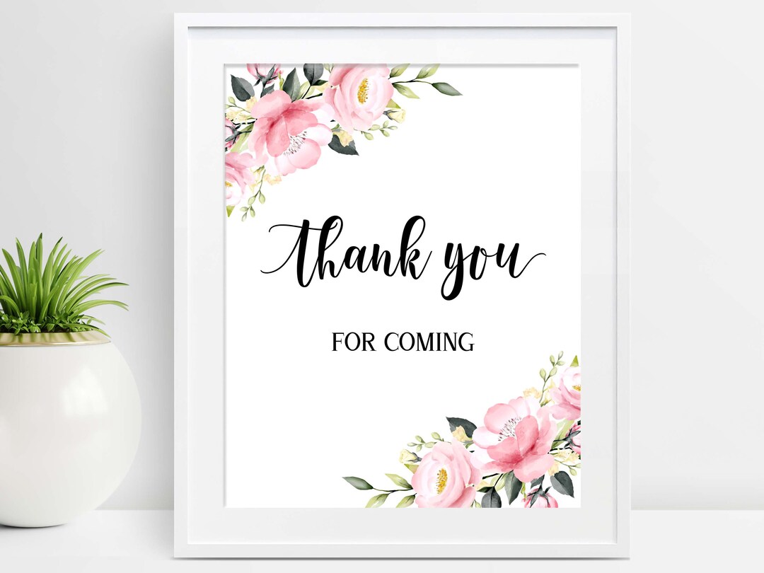 Thank You for Coming Sign, Thank You Sign, Pink Floral Party Signs ...