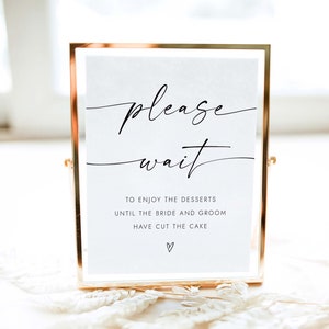 Please Wait to Enjoy the Desserts Until the Bride Groom Have Cut the ...