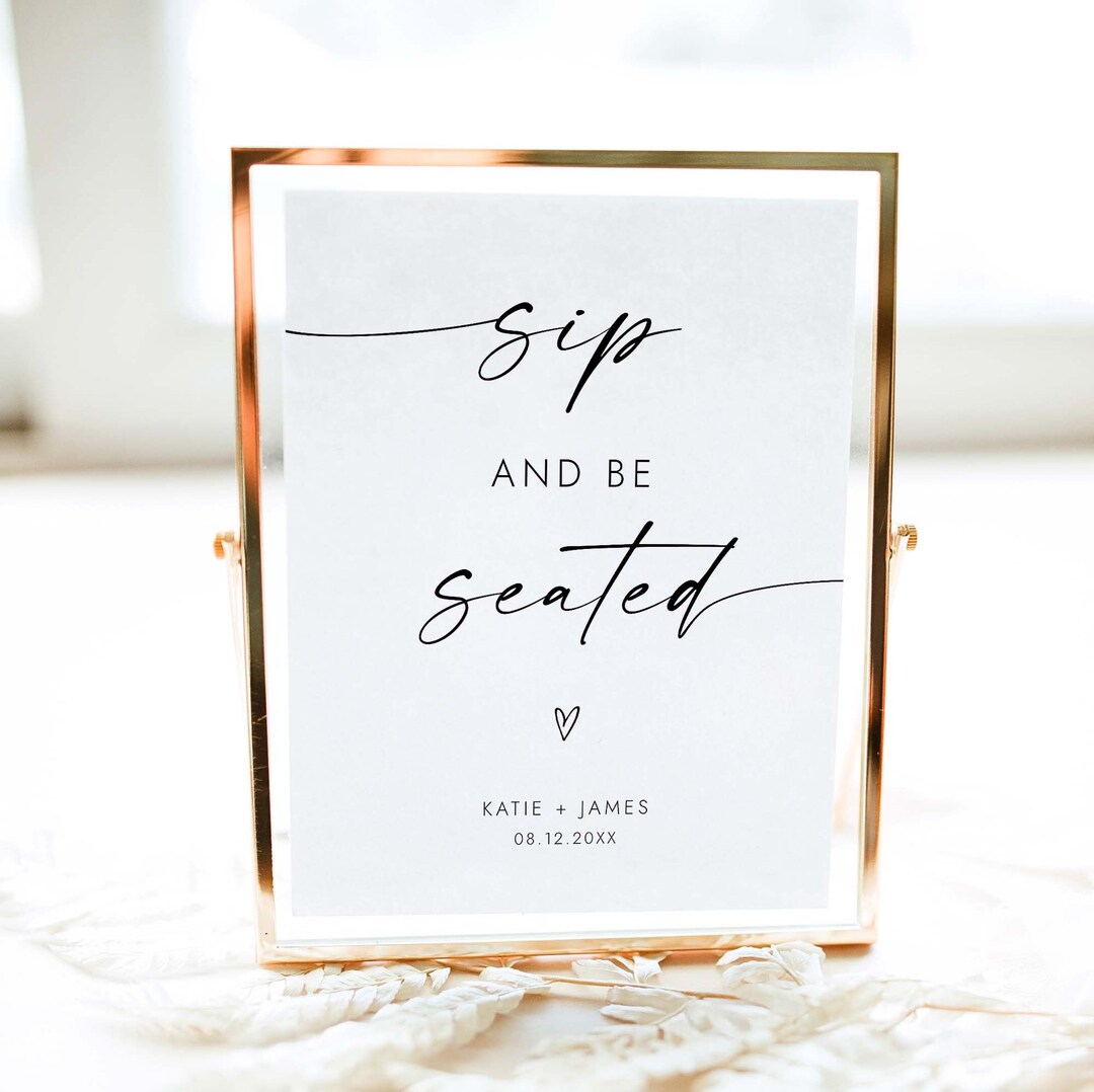 Sip and Be Seated Sign Take a Drink Seating Sign Find Your Seat Sign ...