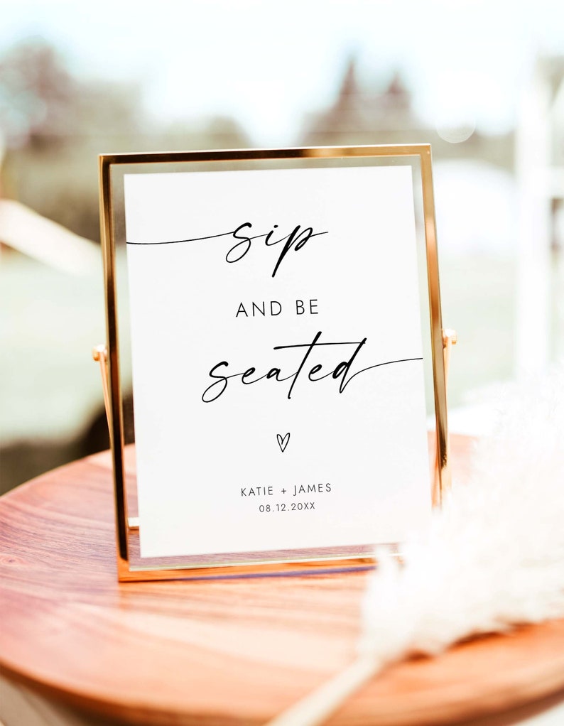 Sip and Be Seated Sign Take a Drink Seating Sign Find Your - Etsy