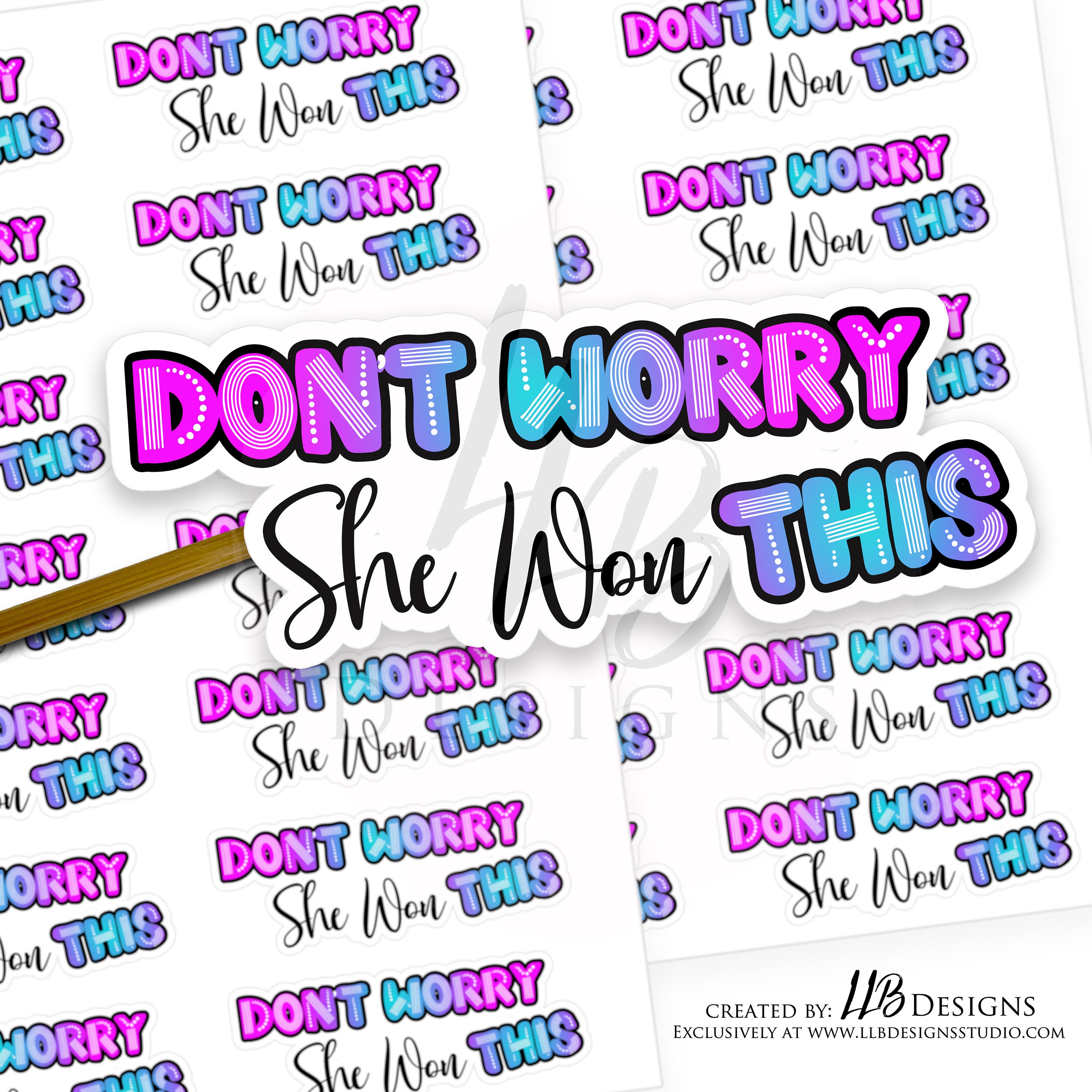 Don't Worry She Won Thisl | Packaging Stickers | Small Shop Stickers ...