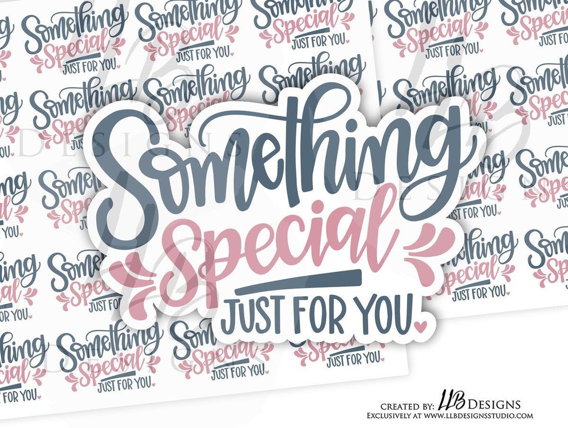 Something Special Just for You Packaging Stickers Business - Etsy