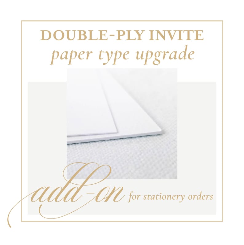 ADD ON - Double-ply Invite Paper Upgrade for Existing Stationery Orders ...