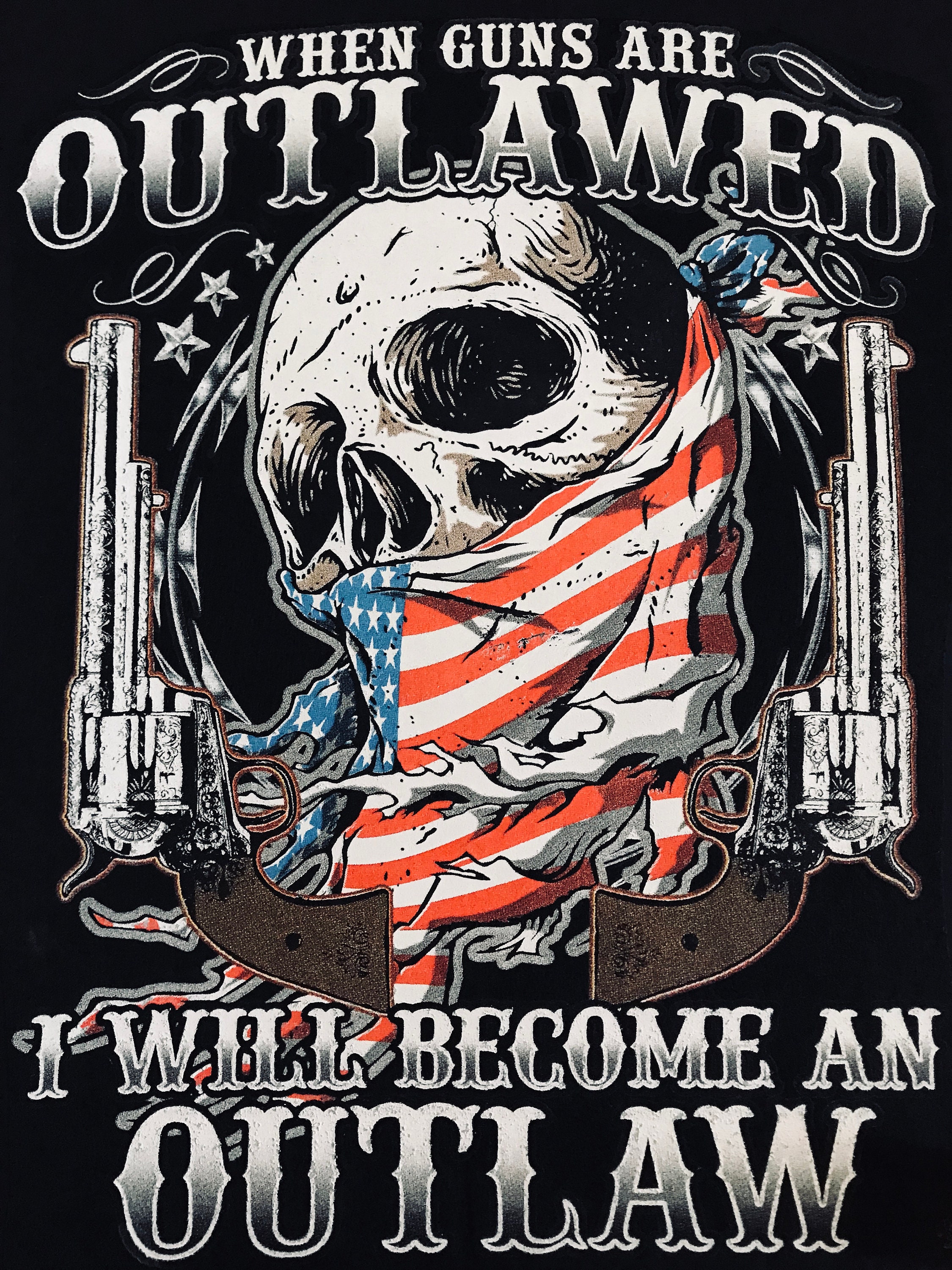 When Guns Are Outlawed, I Will Become an Outlaw Shirt - Etsy