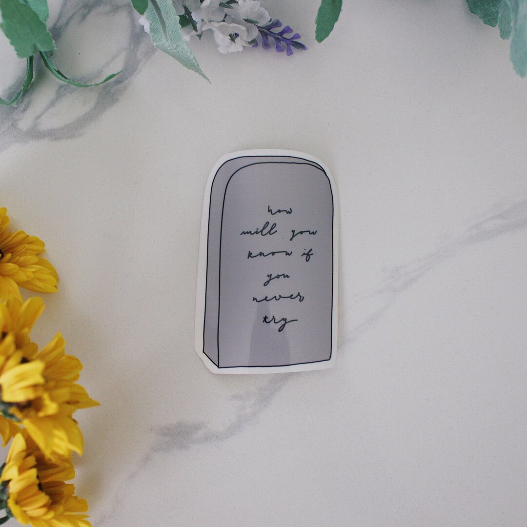 How Will You Know If You Never Try COIN Glossy Sticker Die - Etsy