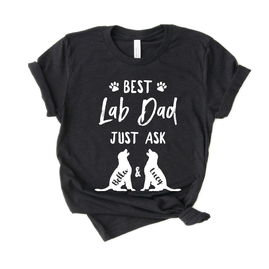 Personalized Lab Dad Shirt Labrador Retriever Dad Shirt Gift unisex ...