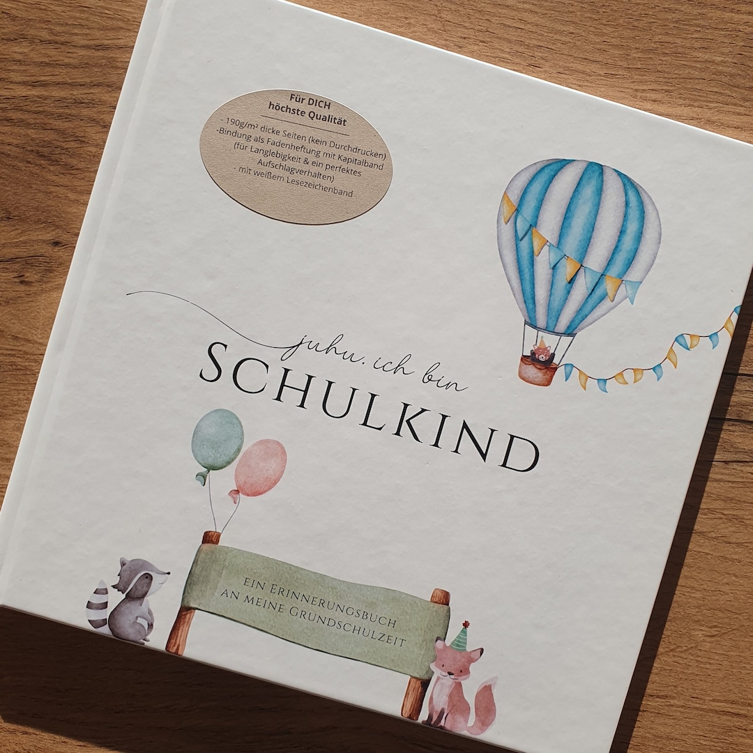 Juhu ich bin Schulkind, von Einschulung mit Gästebuch bis Ende der ...
