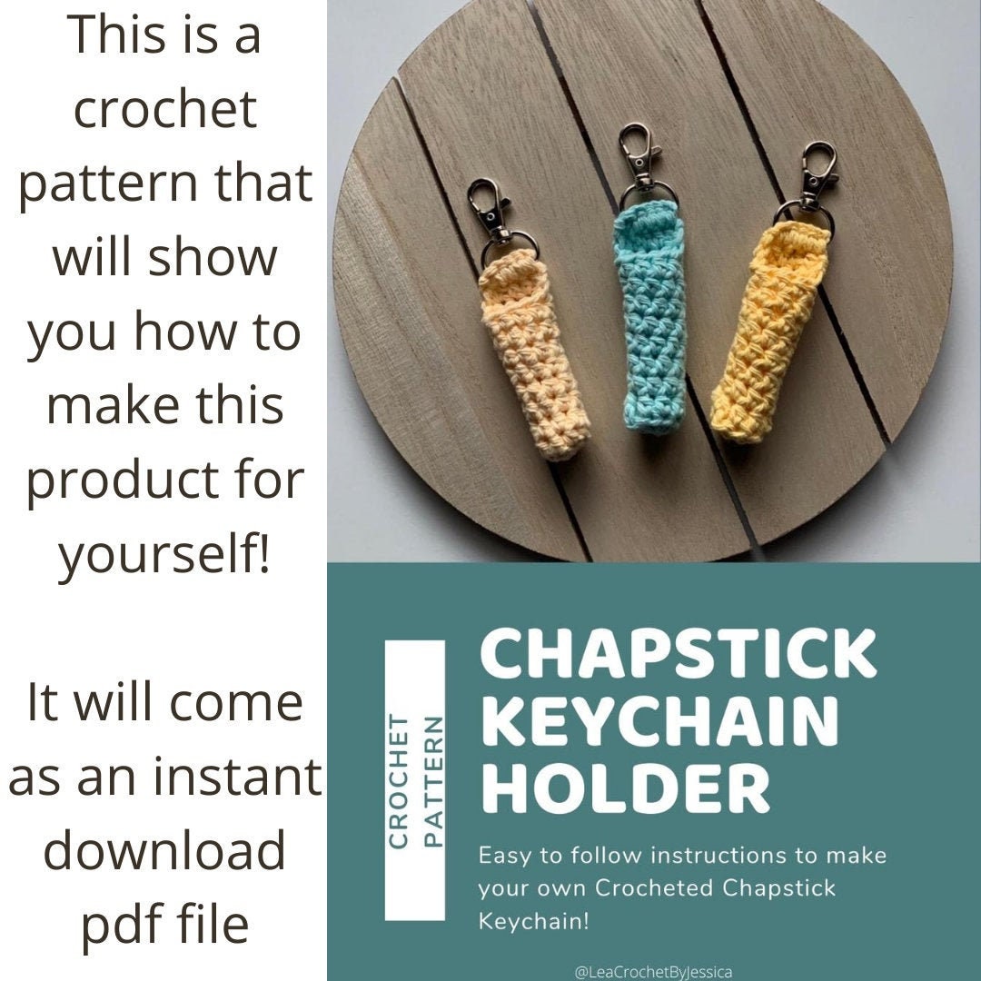 Chapstick Keychain Holder Crochet Pattern, DIY, Crochet, Accessory ...