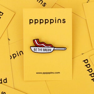 Be the Bacon Enamel Pin - Etsy