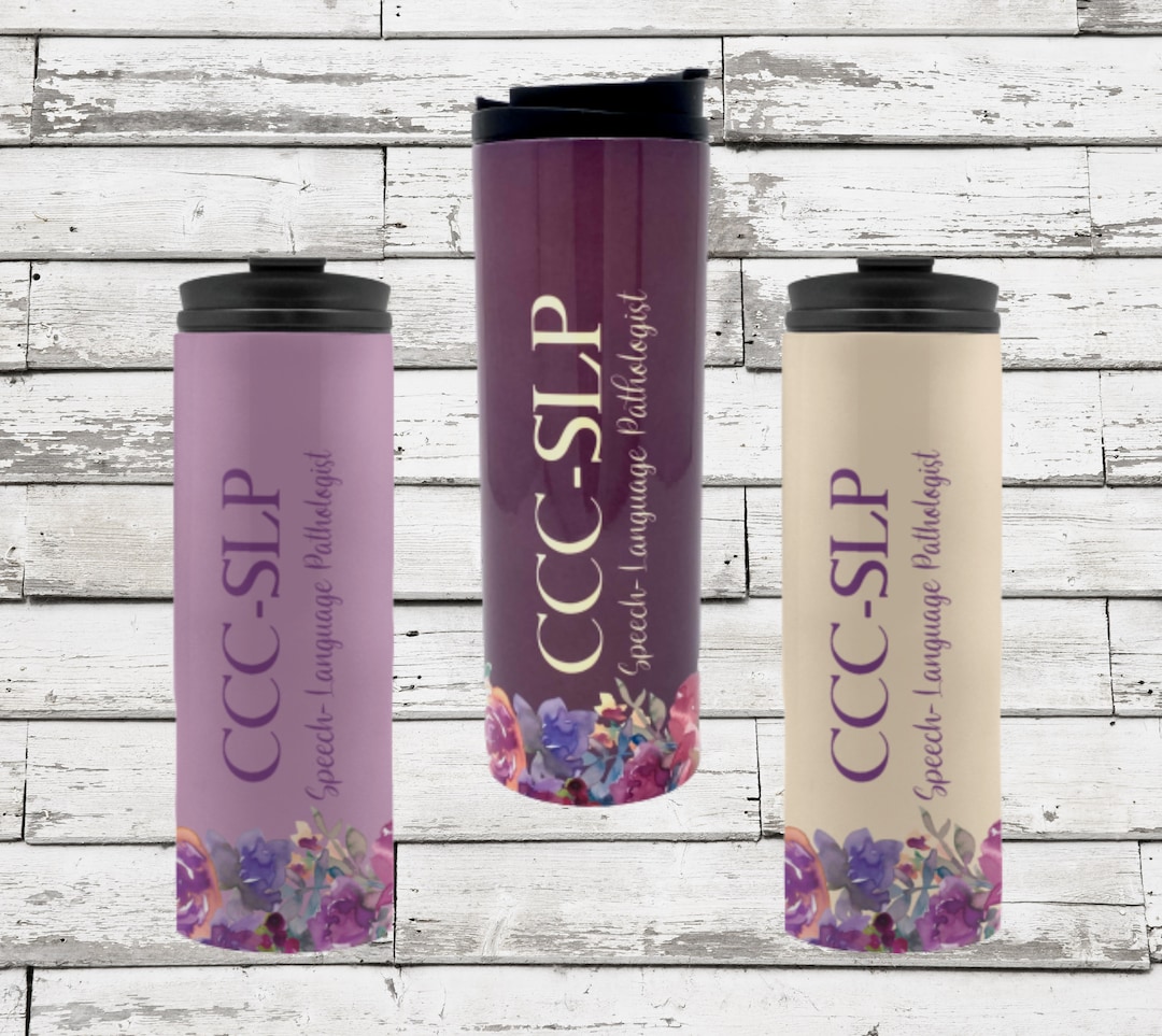 CCC-SLP Speech Therapy Tumbler Travel Cup for Speech Language ...