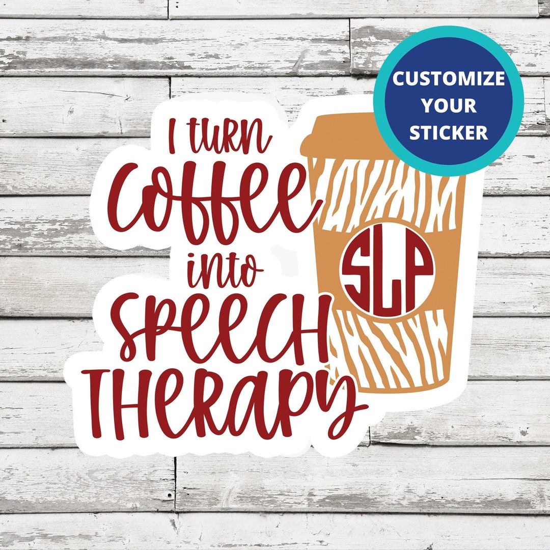 Personalized Speech Therapy Sticker, Coffee Lover Sticker for SLP ...