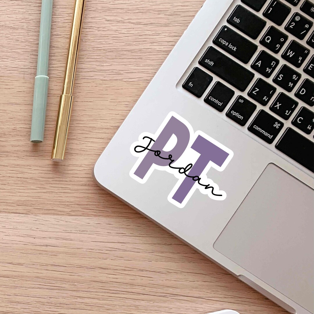 Personalized PT Sticker, DPT Sticker, Custom Physical Therapist Laptop ...