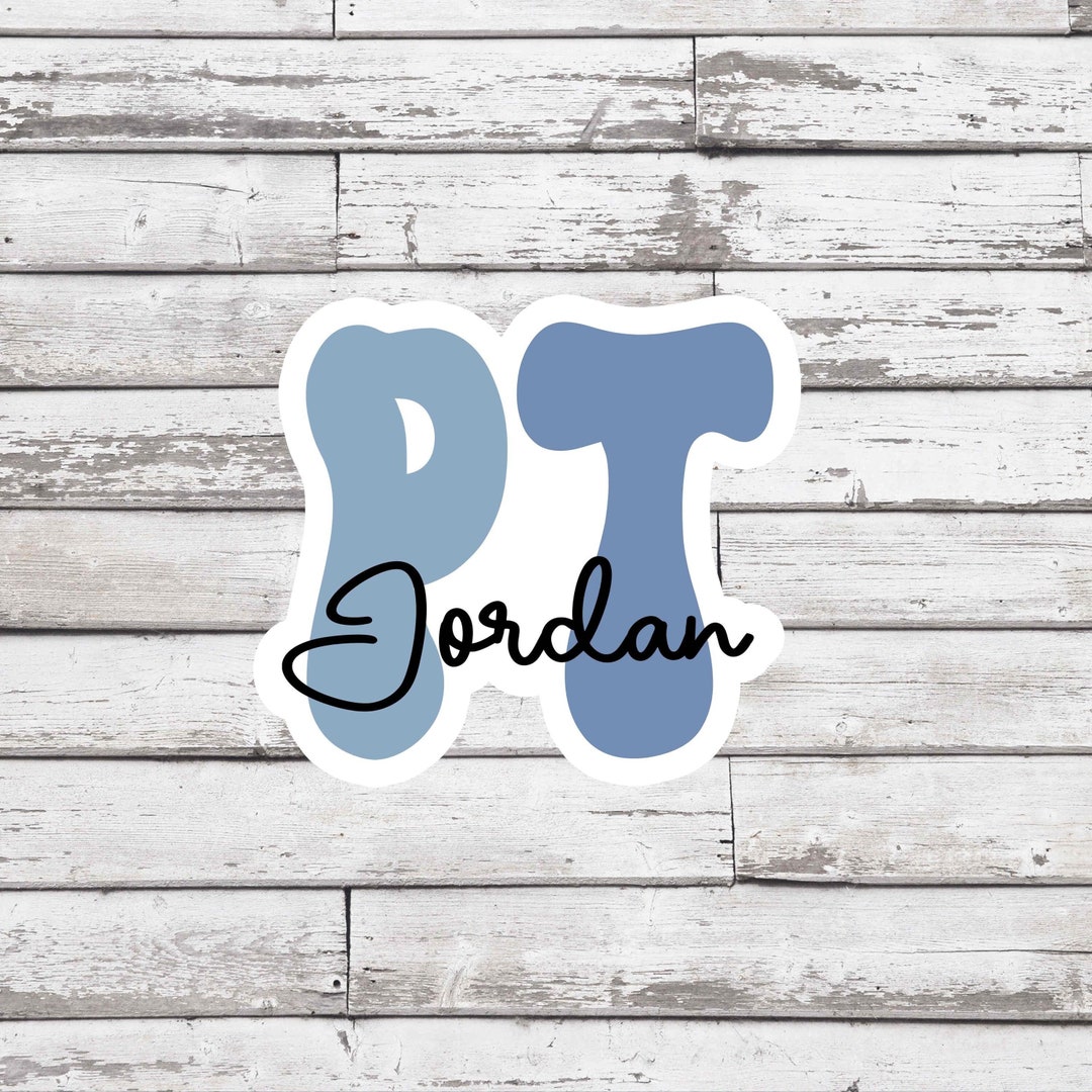 Personalized Physical Therapy Sticker, PT, DPT, PTA Sticker, Custom ...