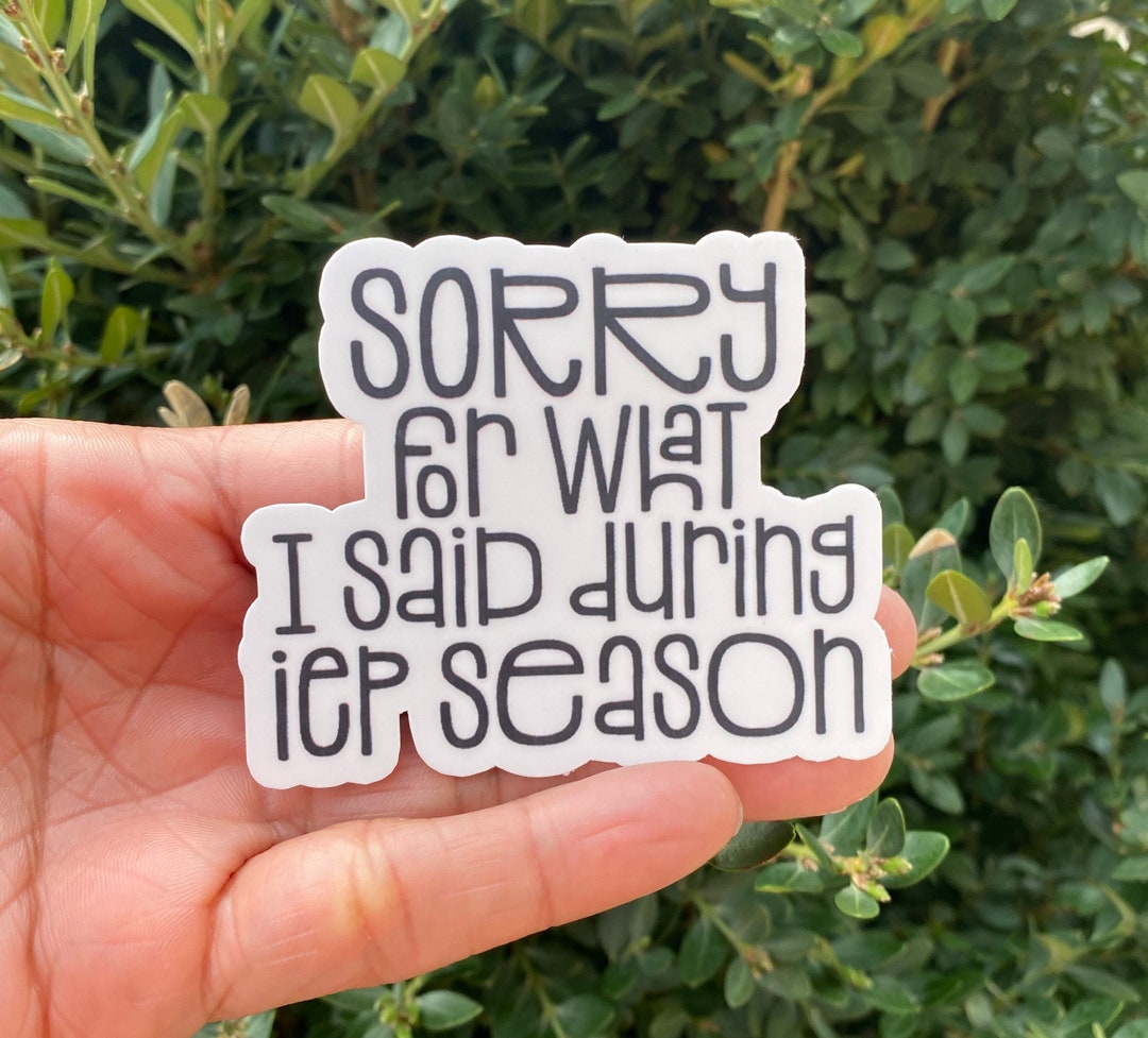 IEP Meeting Sticker for Special Education Teacher, Funny Teacher ...