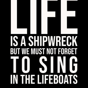 Life is A Shipwreck Quote - Voltaire, Literary Poster / Literary Quotes ...