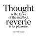 Thought is the Labor of Intellect Quote / Victor Hugo, Literary Poster ...