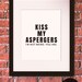 Kiss My Aspergers Autism Empowerment Poster / Aspergers - Etsy