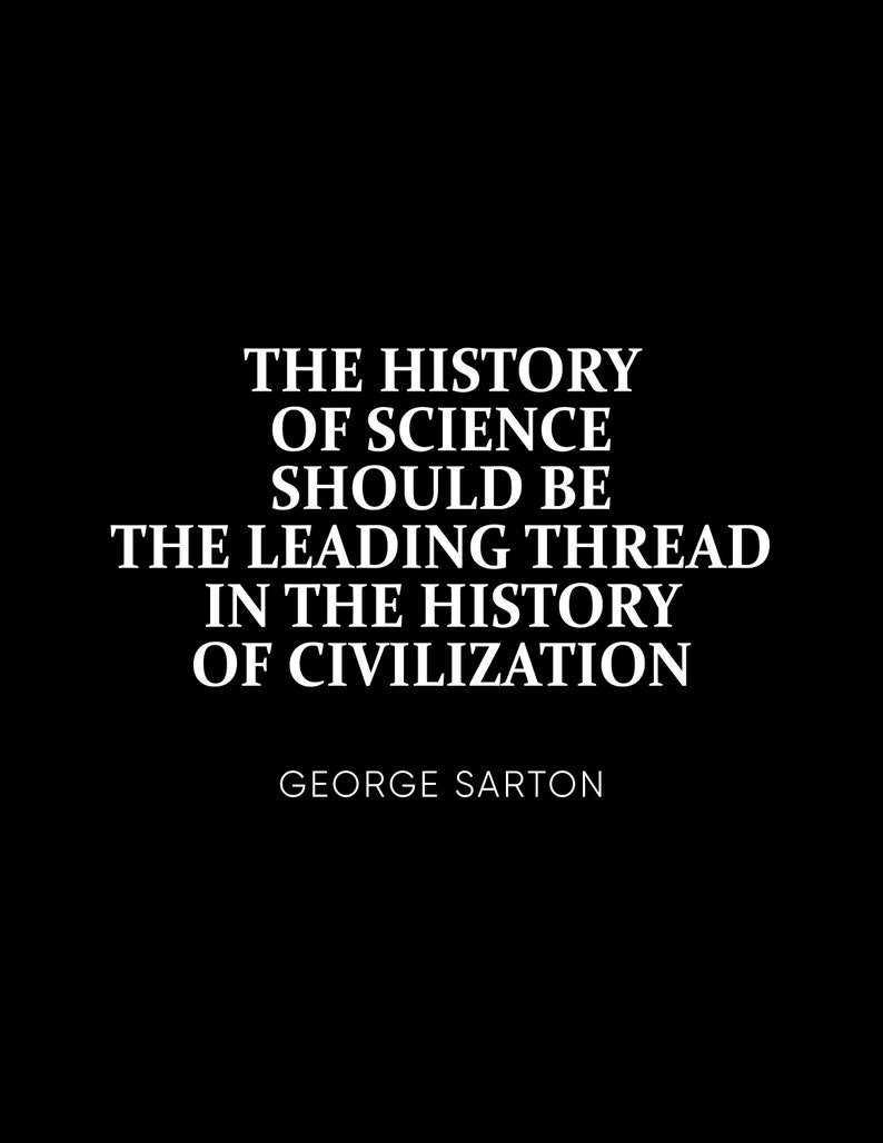 The History of Science Quote George Sarton Literary Poster - Etsy