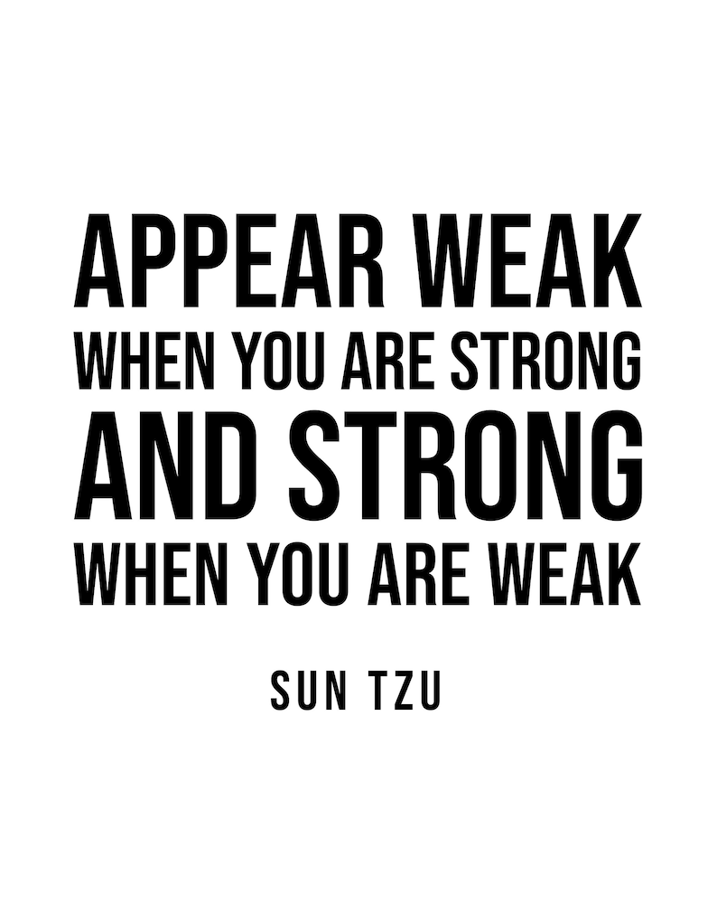 Appear Weak When You Are Strong Quote Sun Tzu Literary - Etsy