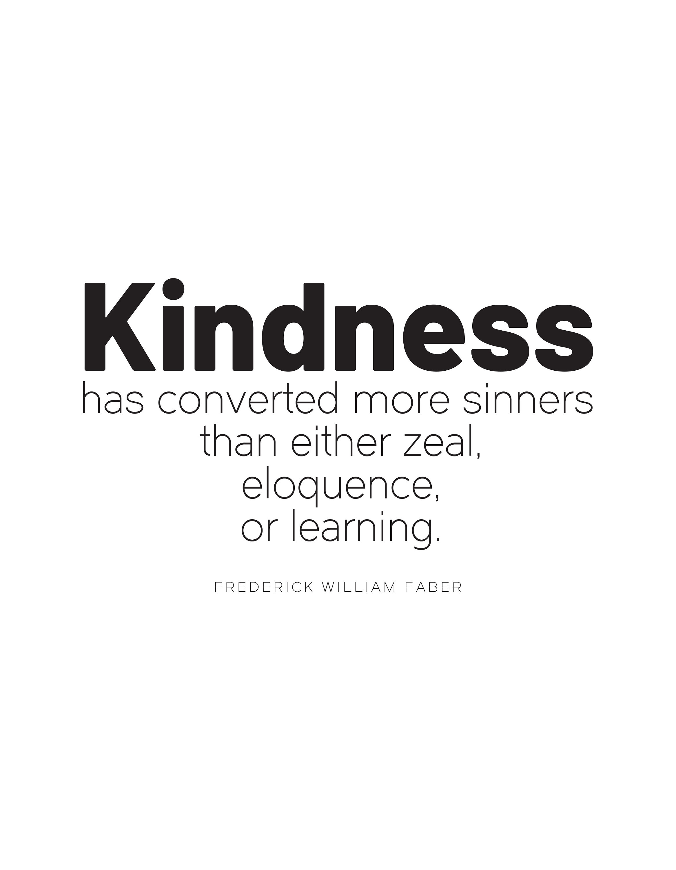 Kindness, Quote - Frederick William Faber, Literary Poster / Literary ...