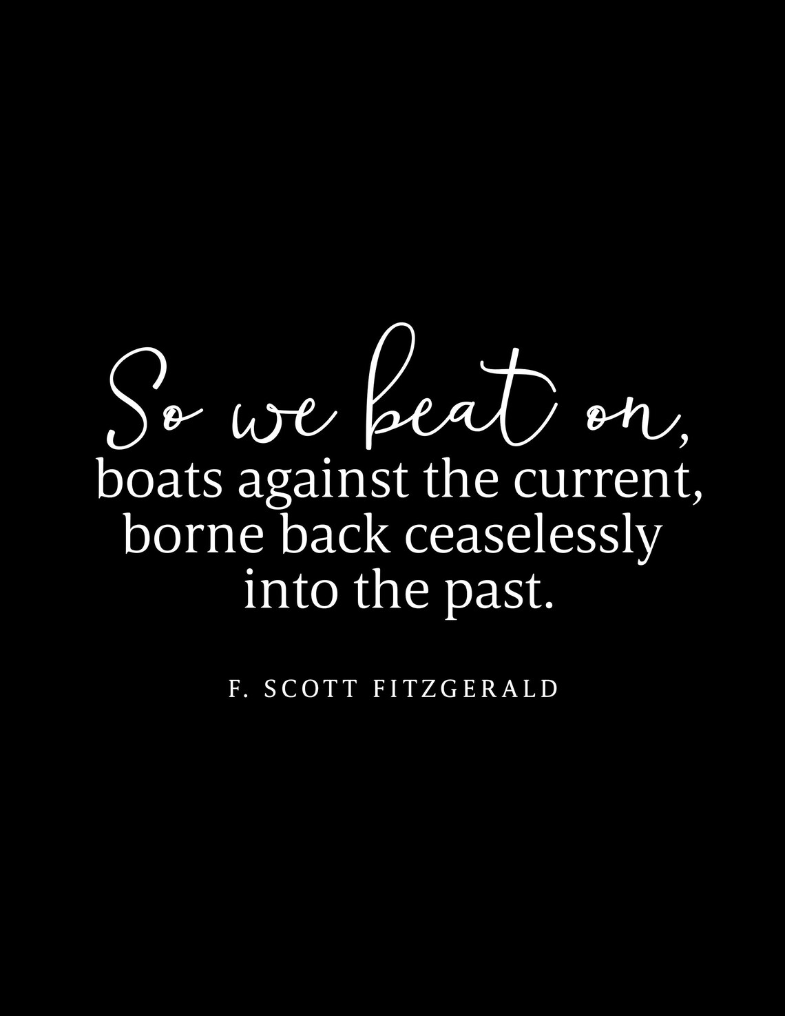 Boats Against the Current, Quote / F. Scott Fitzgerald, Literary Poster ...