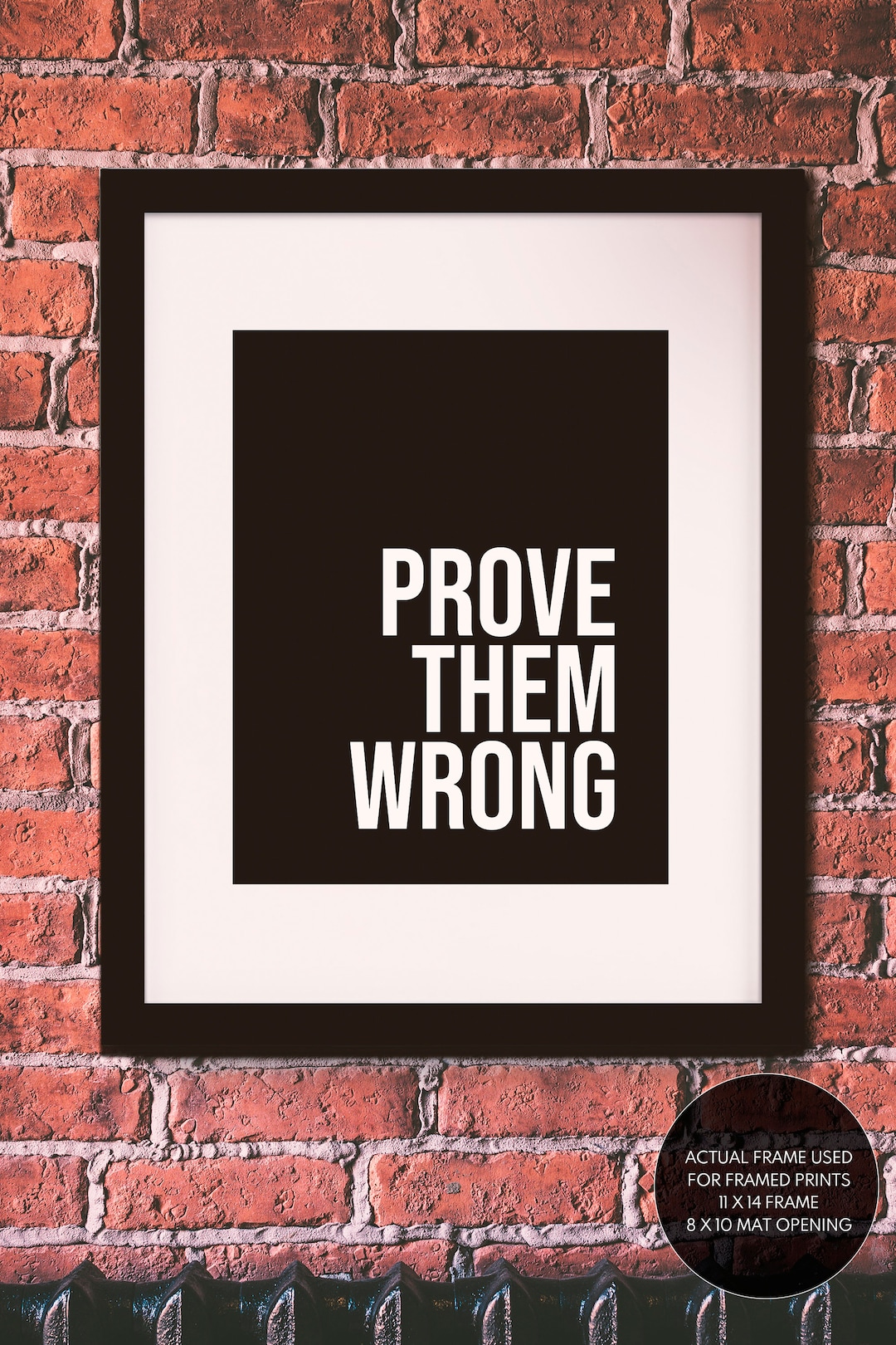 Prove Them Wrong - Empowerment Poster / Inspirational Quote / Art Print ...