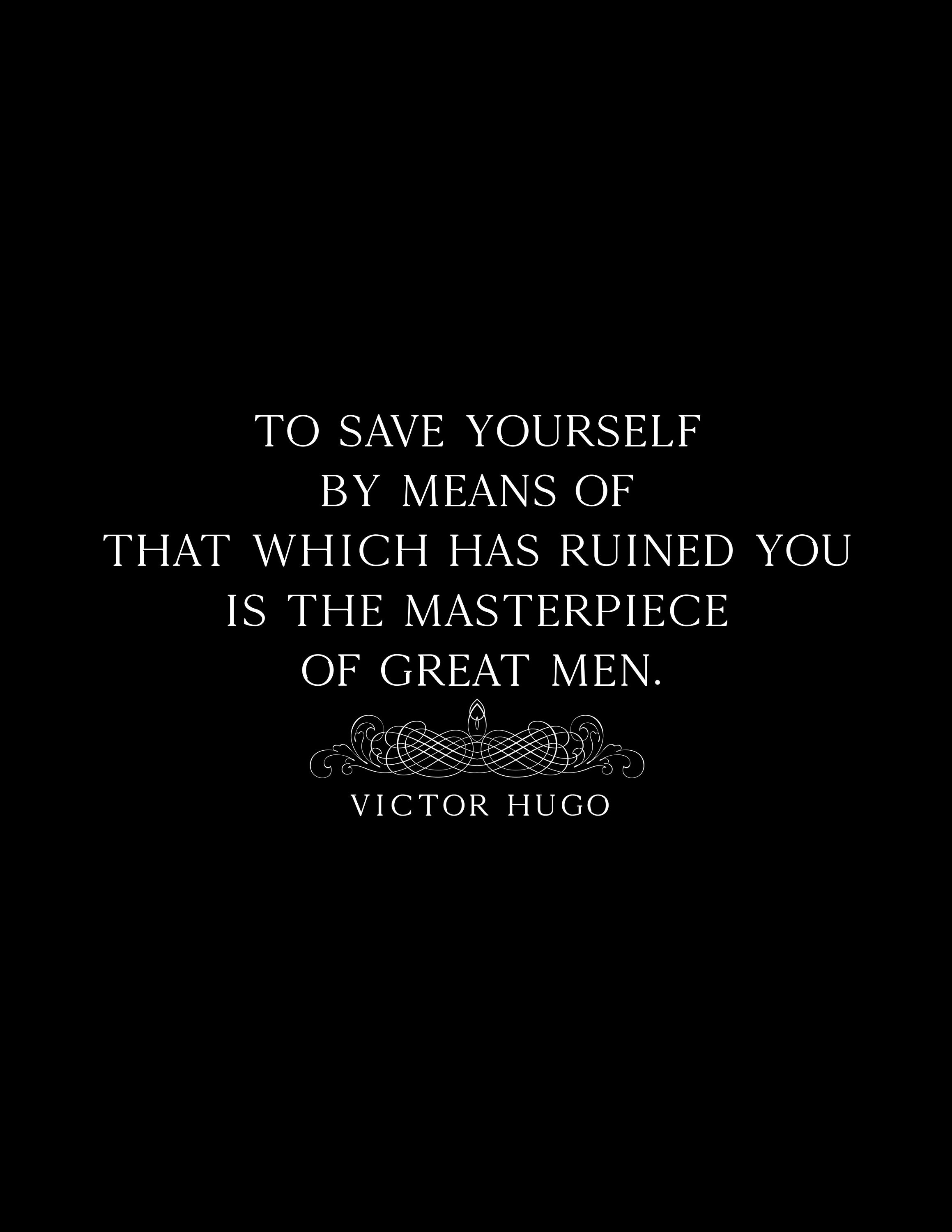 The Masterpiece of Great Men, Quote - Victor Hugo, Literary Poster ...
