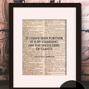 Standing on the Shoulders of Giants Quote - Sir Isaac Newton, Literary ...