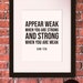 Appear Weak When You Are Strong Quote - Sun Tzu, Literary Poster ...