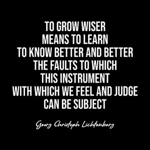 To Grow Wiser Quote - Georg Christoph Lichtenberg, Literary Poster ...