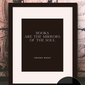 Books Are the Mirrors of the Soul Quote - Virginia Woolf, Literary ...