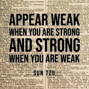 Appear Weak When You Are Strong Quote - Sun Tzu, Literary Poster ...
