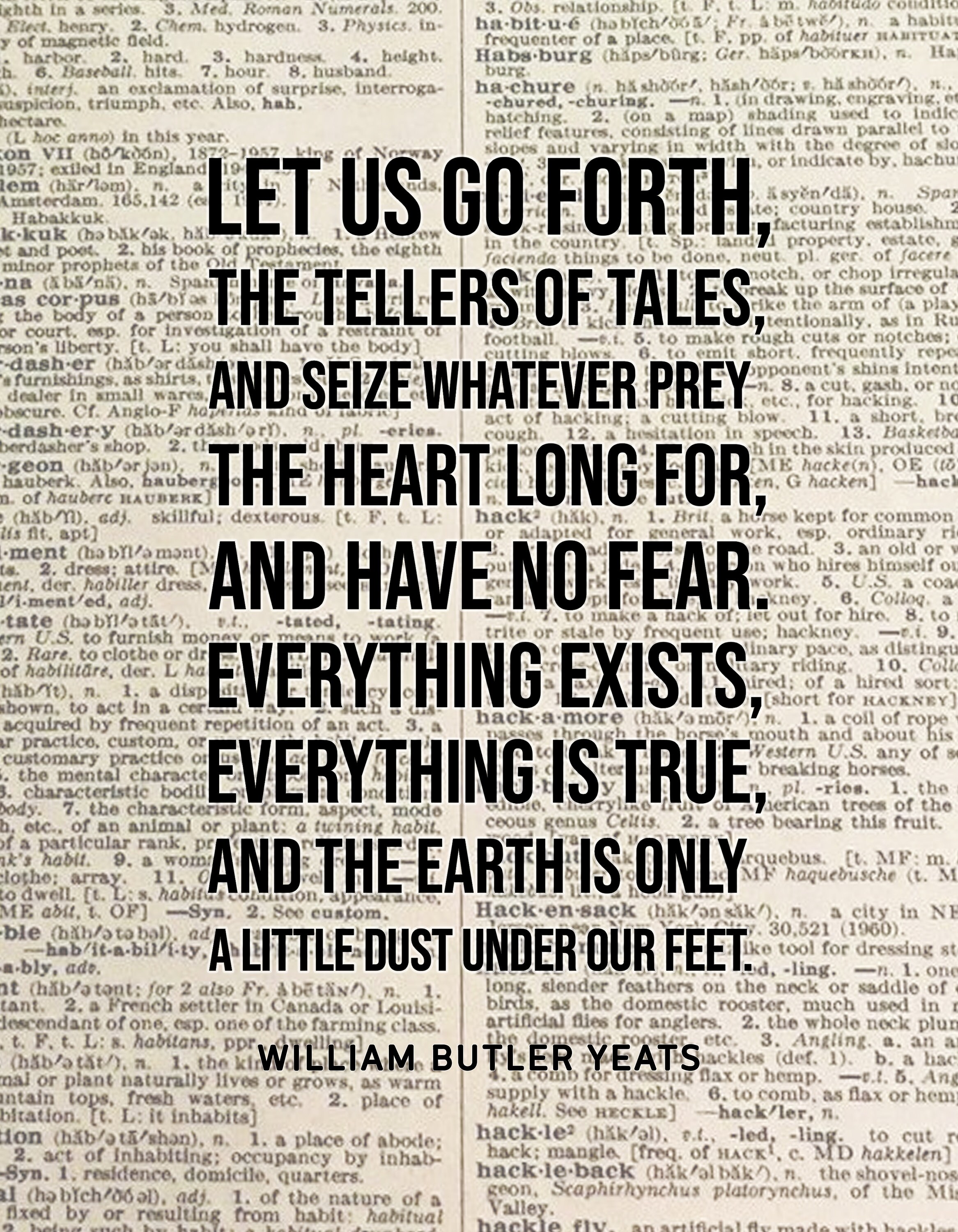 Let Us Go Forth Quote - William Butler Yeats, Literary Poster ...