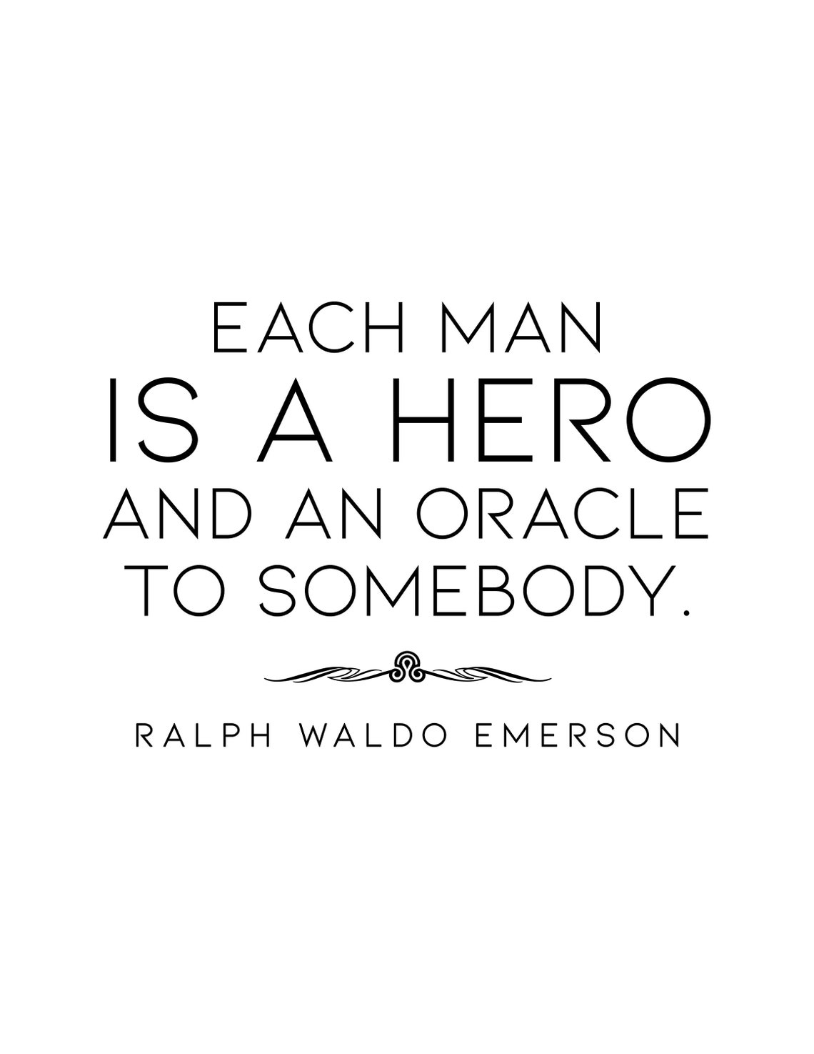 Each Man is A Hero Quote - Ralph Waldo Emerson, Literary Poster ...