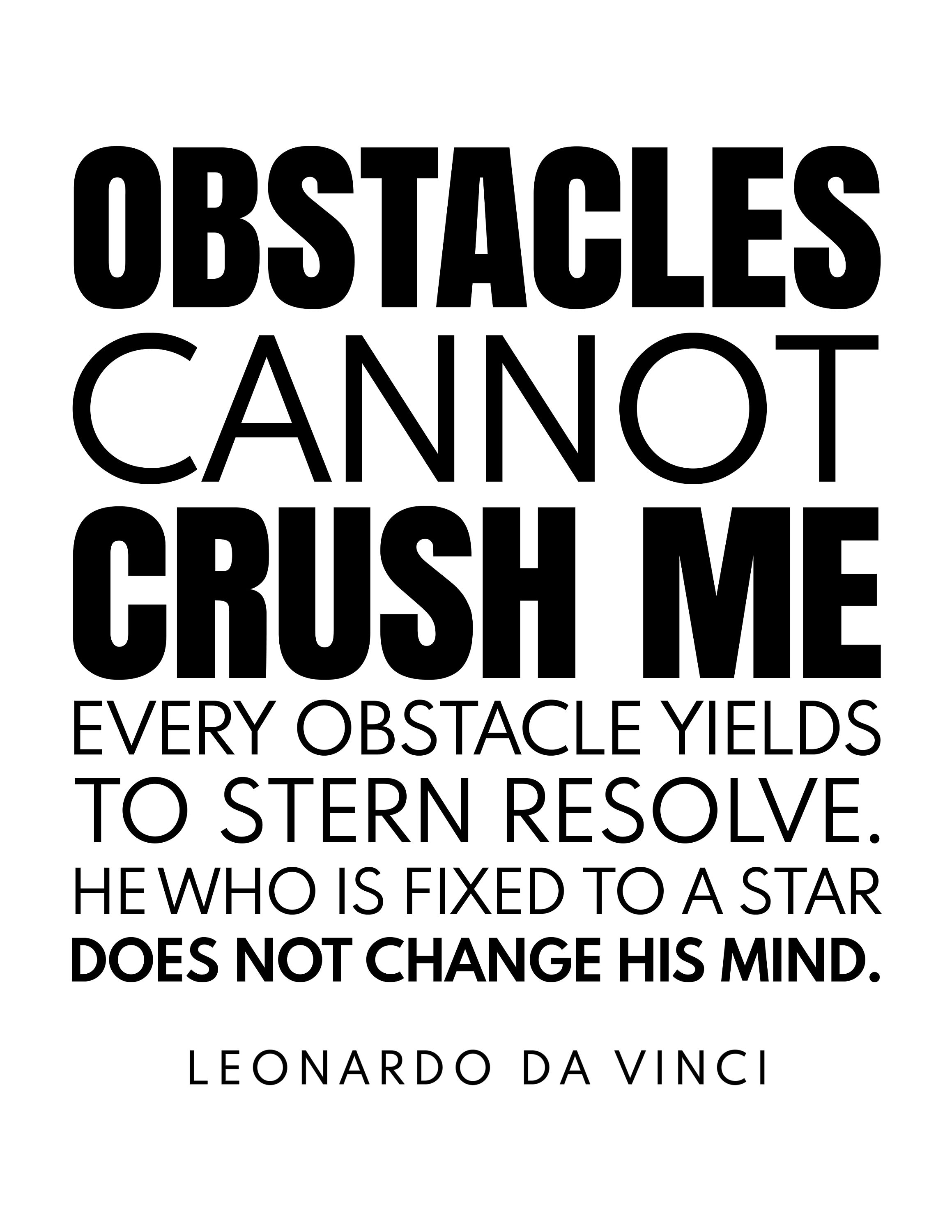 Obstacles Cannot Crush Me Quote Leonardo Da Vinci Literary - Etsy