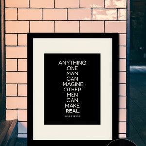 Anything One Man Can Imagine, Quote / Jules Verne, Literary Poster ...