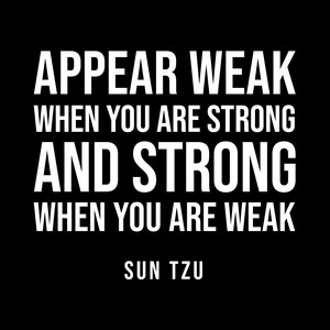 Appear Weak When You Are Strong Quote - Sun Tzu, Literary Poster ...