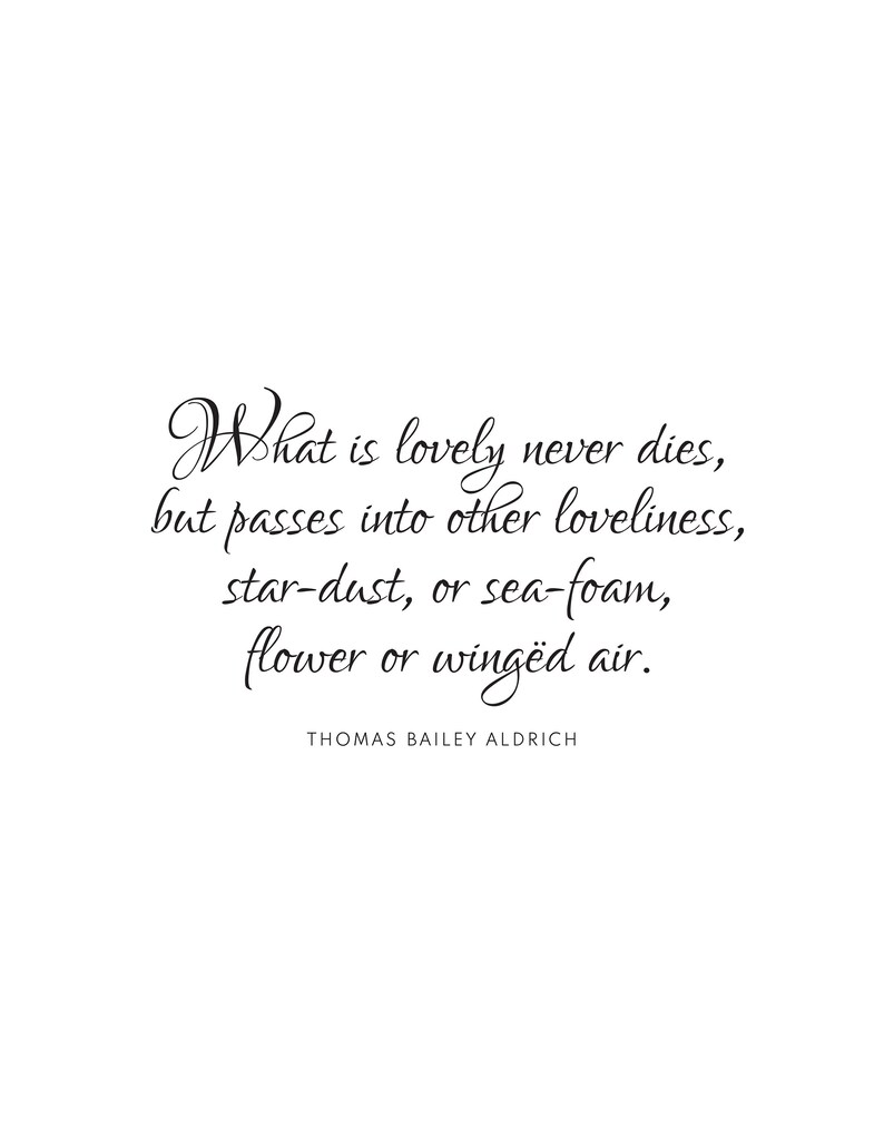 What is Lovely Never Dies, Thomas Bailey Aldrich - Literary Poster ...