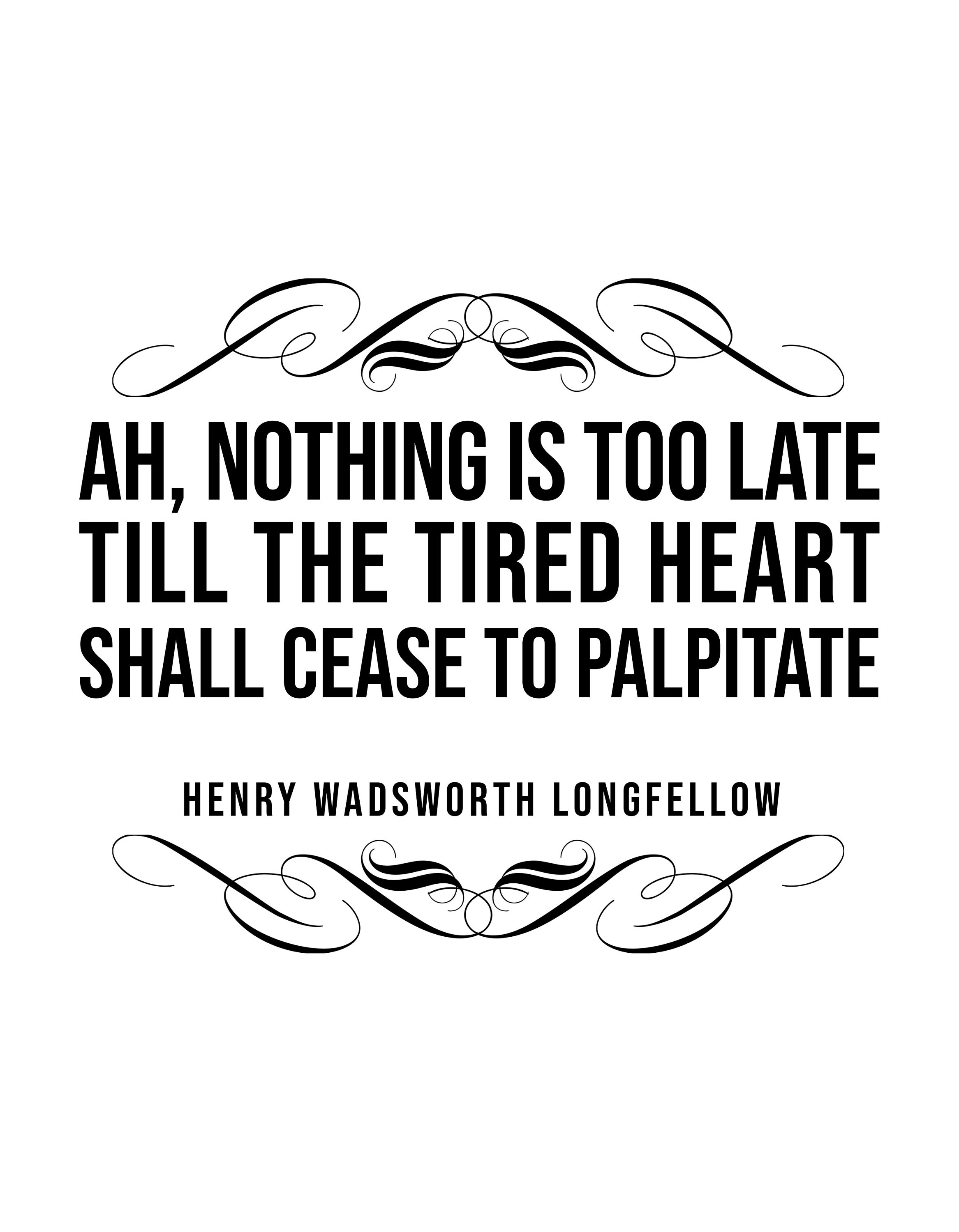 Nothing is Too Late Quote Henry Wadsworth Longfellow - Etsy