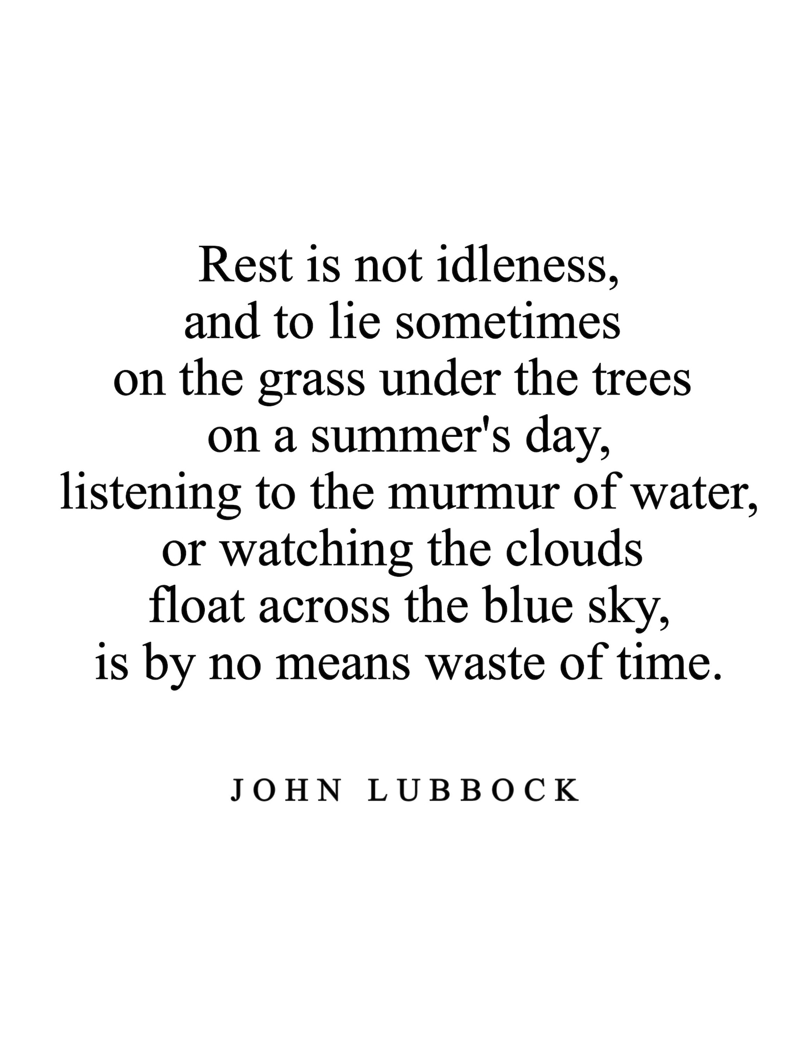 Rest is Not Idleness, Quote - John Lubbock, Literary Poster / Literary ...