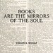 Books Are the Mirrors of the Soul Quote Virginia Woolf, Literary Poster ...