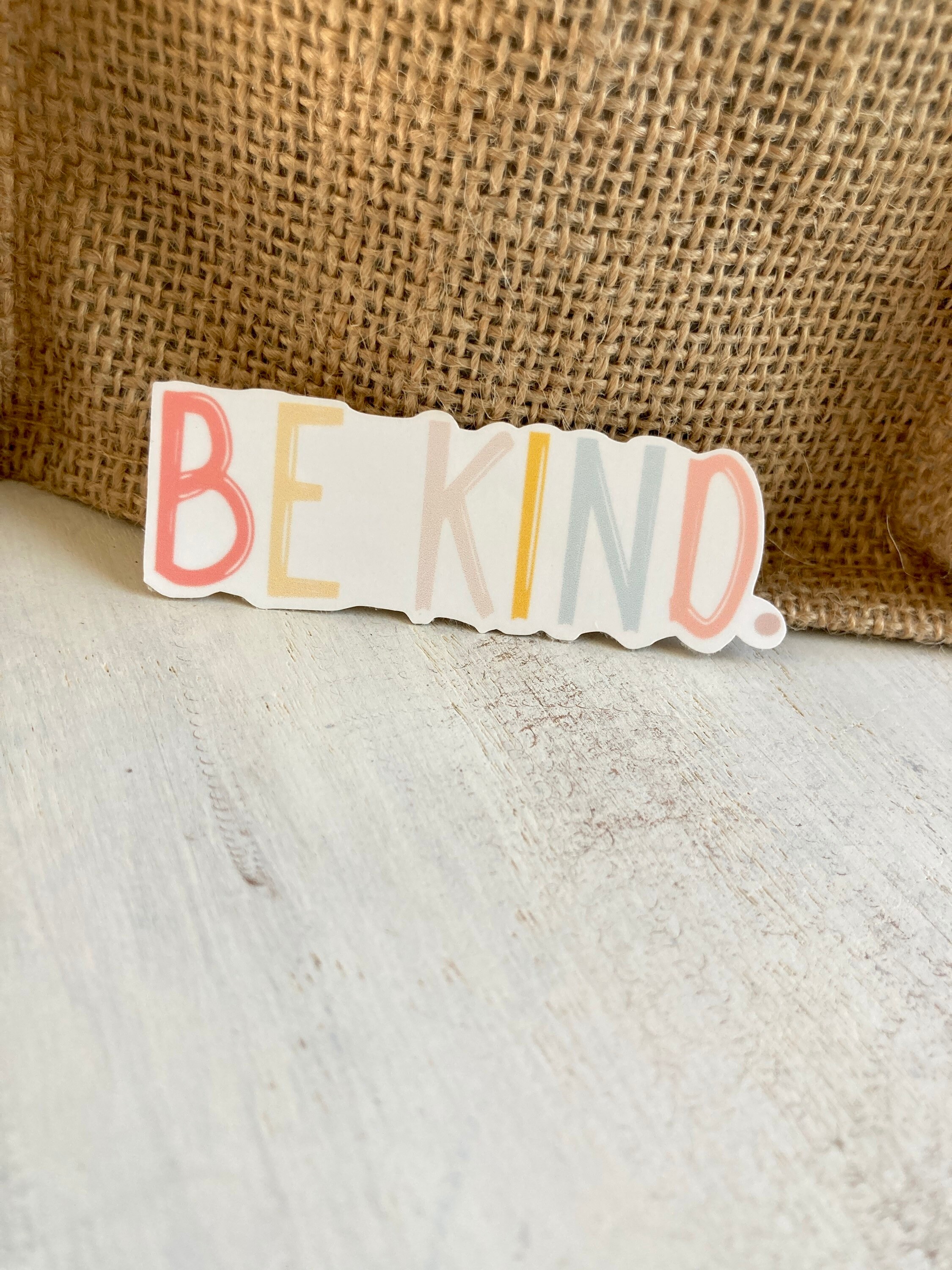Be Kind Vinyl Sticker Waterproof Glossy | Etsy