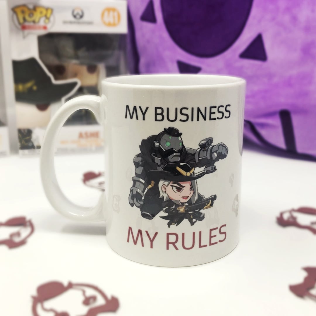 Overwatch Ashe Inspired Mug My Business My Rules Quote Gift 11 Oz - Etsy