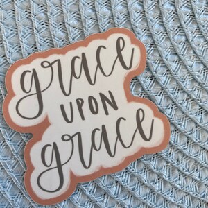 Grace Upon Grace Sticker || Jesus, Christian Sticker, Religious Sticker ...