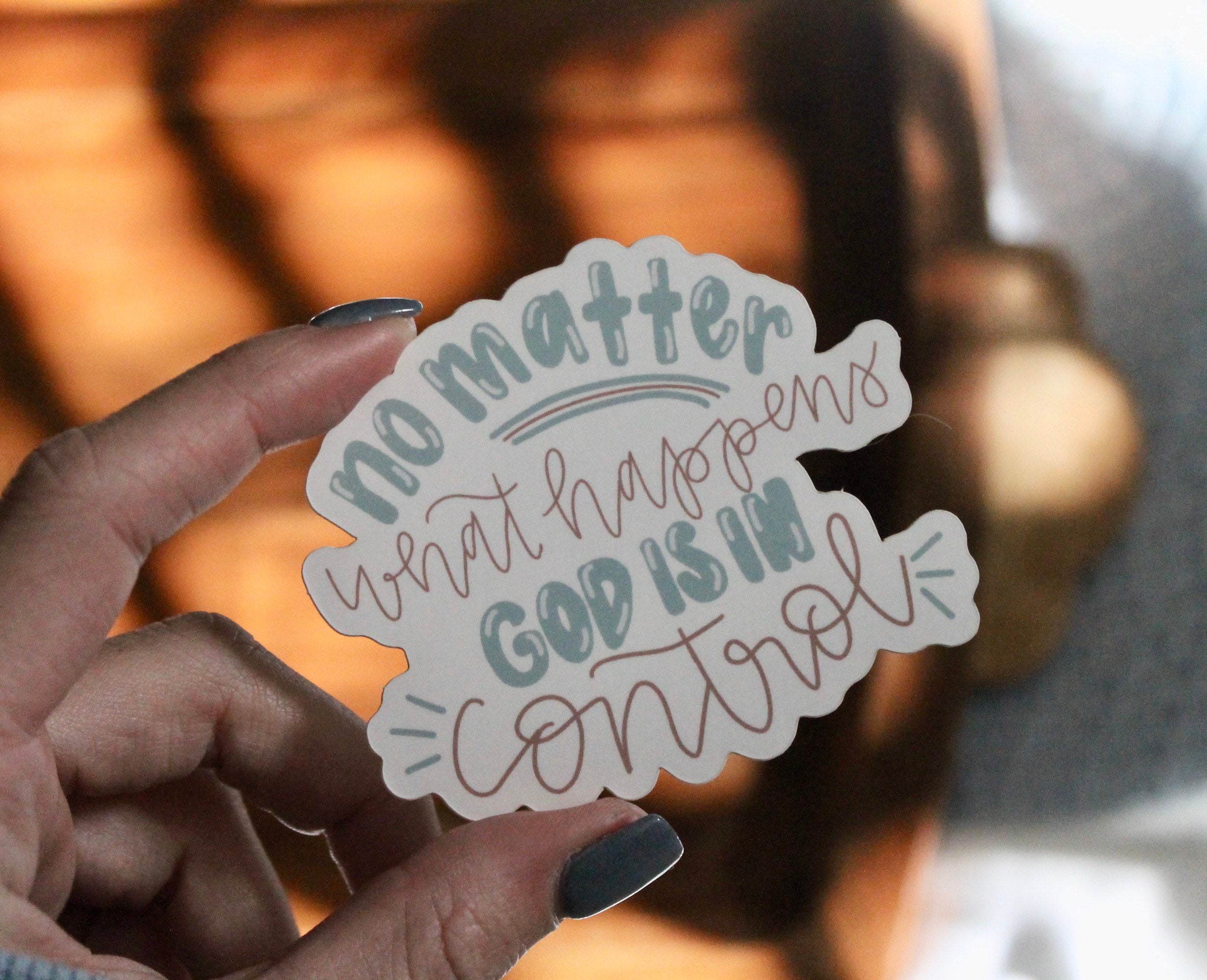No Matter What Happens God is in Control Sticker Matte - Etsy