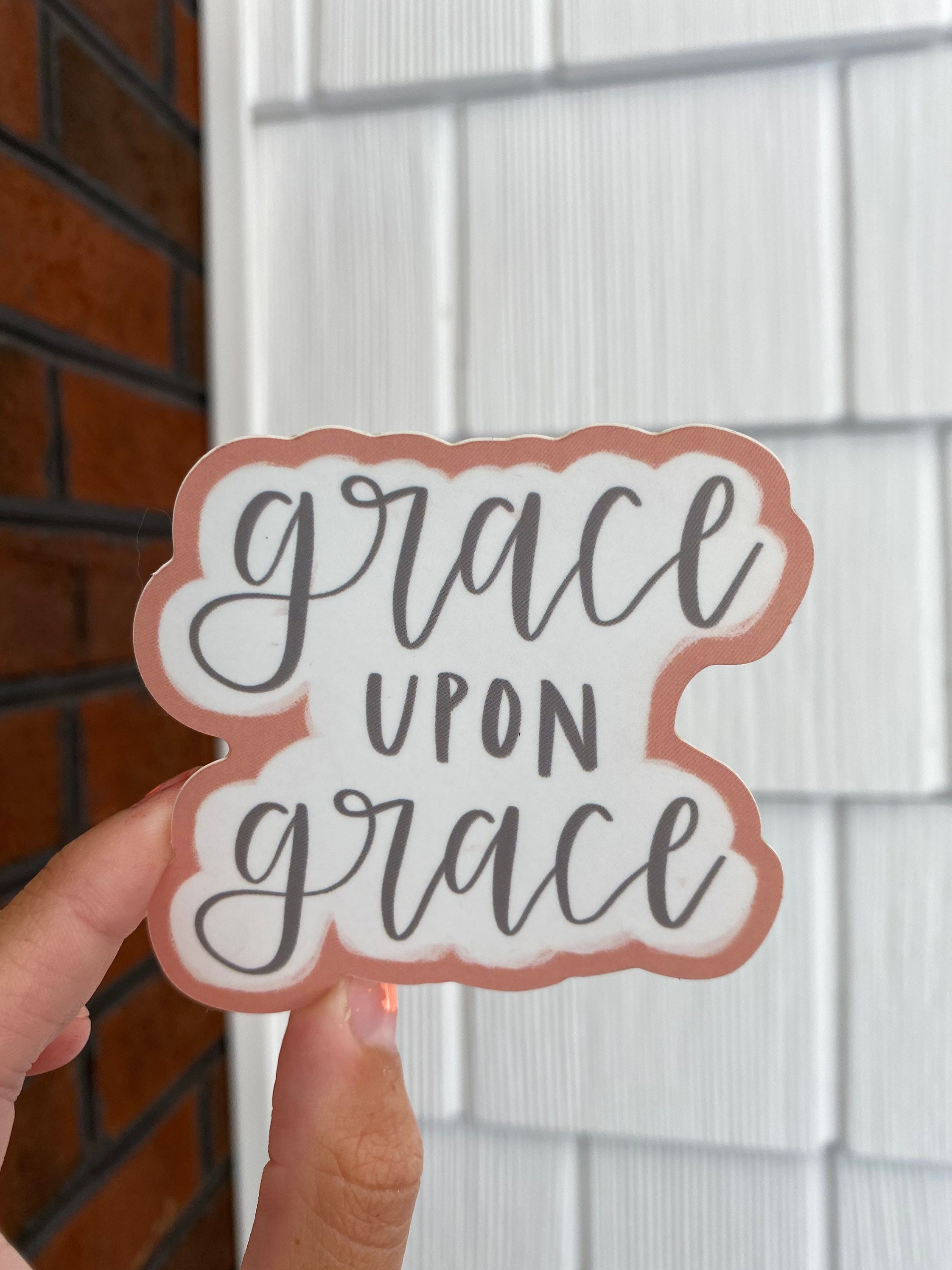 Grace Upon Grace Sticker Jesus Christian Sticker | Etsy