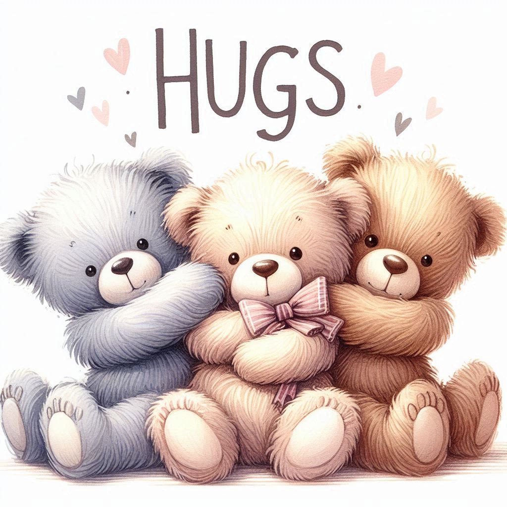 20 IMAGES, Hugging Teddy Bears, Twinkie Moon Creates, Everyone Needs ...